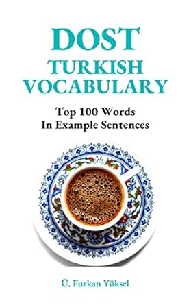 Amazon.com: Dost Turkish Vocabulary: Top 100 Words In Example Sentences ...