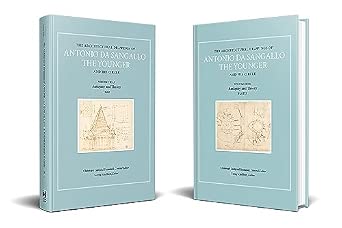 The Architectural Drawings of Antonio Da Sangallo the Younger and His ...