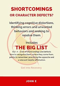 SHORTCOMINGS OR CHARACTER DEFECTS : Identifying Cognitive Distortions ...
