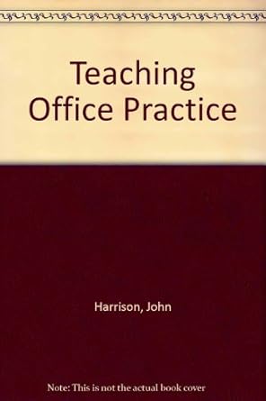 Teaching Office Practice: Harrison, John: 9780273013280: Amazon.com: Books