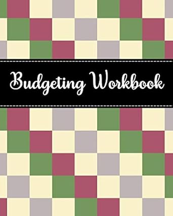 Budgeting Workbook: Budget Planner and Organizer - Create a Monthly ...