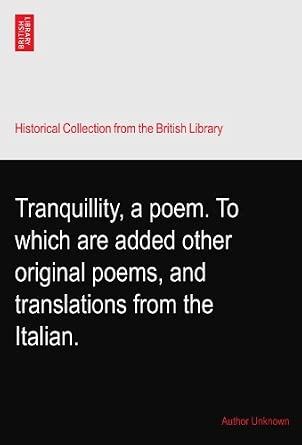 Amazon.com: Tranquillity, a poem. To which are added other original ...