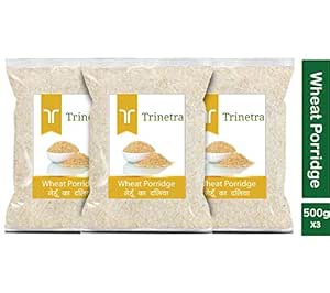 Trinetra Gehun Daliya | Fibre-Rich Wheat Porridge | 1.5kg (3 x 500g ...