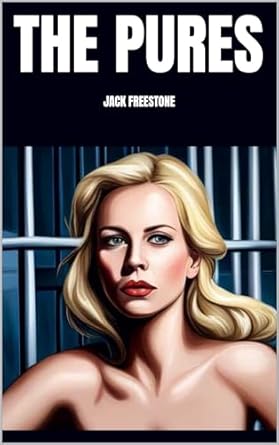 Amazon.com: The Pures (Short Stories of Jack Freestone Book 1) eBook : Freestone, Jack: Kindle Store