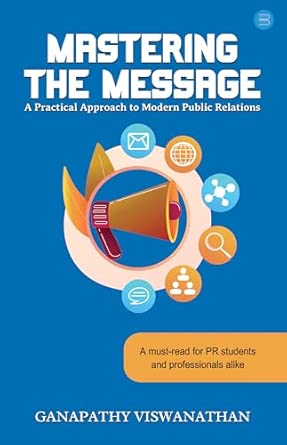 Buy Mastering the Message: A Practical Approach To Modern Public ...