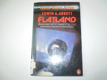 Flatland: A Romance of Many Dimensions by A. Square: Abbott, Edwin A ...