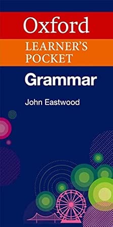 Oxford Learner's Pocket Grammar: Eastwood, John: 9780194336840: Amazon ...