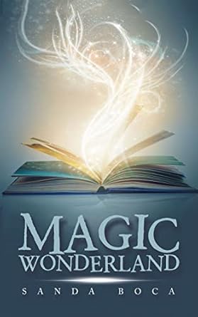 Amazon.com: Magic Wonderland eBook : Boca, Sanda: Kindle Store
