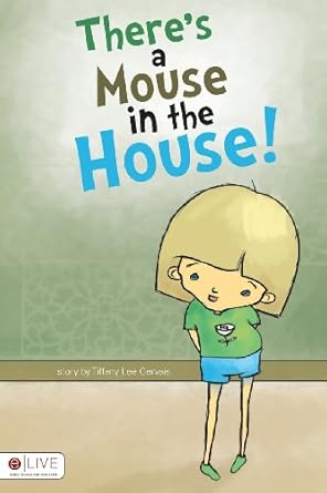 Amazon.co.jp: There's a Mouse in the House! : Gervais, Tiffany Lee ...
