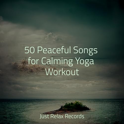 Spiele 50 Peaceful Songs for Calming Yoga Workout von Relaxing ...