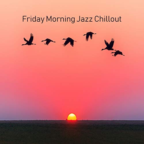 Amazon.com: Smooth Friday Piano Jazz : Friday Morning Jazz Chillout ...