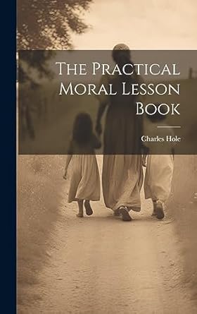 Buy The Practical Moral Lesson Book Book Online at Low Prices in India ...