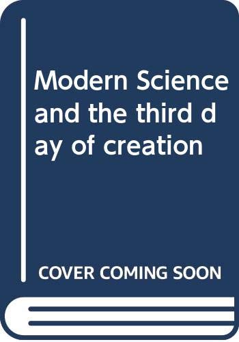 Modern Science and the third day of creation: Rimmer, Harry: Amazon.com ...