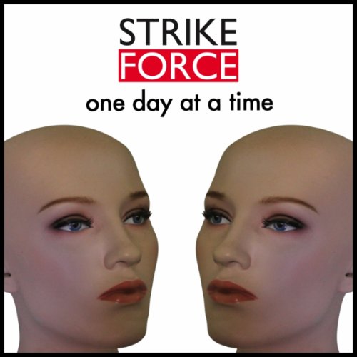 Amazon.com: One Day At A Time : Strikeforce: Digital Music