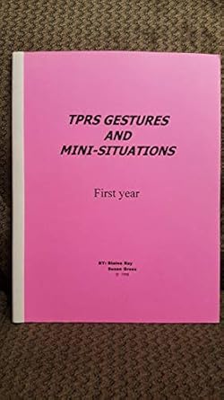 TPRS gestures and mini-situations for teaching the vocabulary of Mini ...