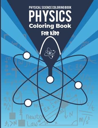 Physics Coloring Book For Kids: Physical Science Colouring Book for ...