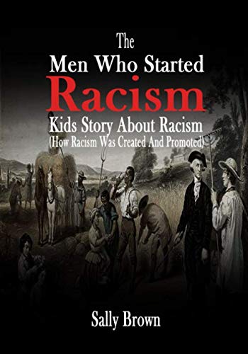 The Men Who Started Racism: Kids Story About Racism (How Racism Was ...