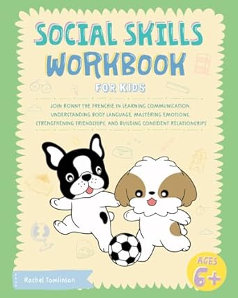Social Skills Workbook for Kids: Join Ronny the Frenchie in Learning ...