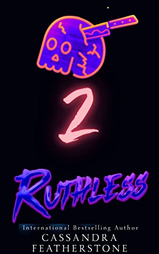 Amazon.com: Ruthless: A Dark/Steamy/Contemporary Romance (Villains ...