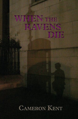 When The Ravens Die - Kindle edition by Kent, Cameron. Literature ...