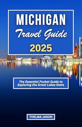 Amazon.com: MICHIGAN TRAVEL GUIDE 2025: The Essential Pocket Guide to ...