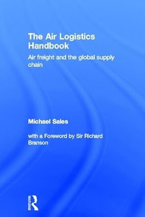 The Air Logistics Handbook: Air Freight and the Global Supply Chain ...