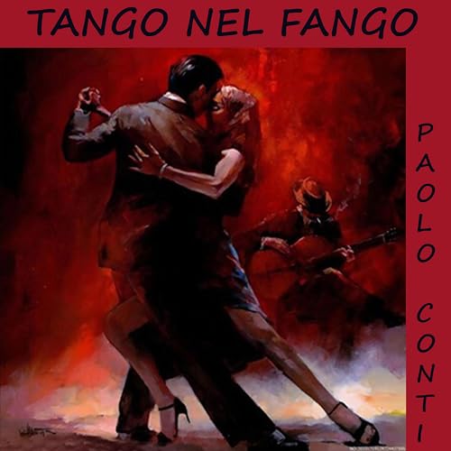 Tango nel fango by Paolo Conti on Amazon Music - Amazon.com