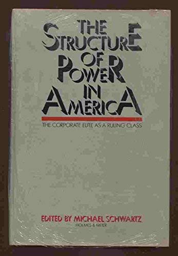 Buy Structure of Power in America: The Corporate Elite as a Ruling ...
