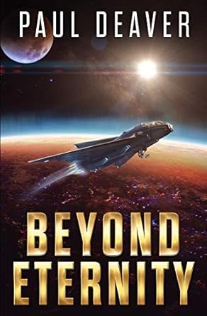 Amazon.com: Beyond Eternity: 9781535099264: Deaver, Paul: Books