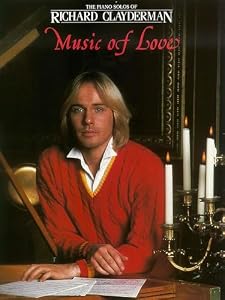 9780793550951: Richard Clayderman - The Music of Love (Piano Solo ...