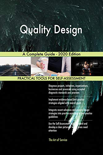Amazon.com: Quality Design A Complete Guide - 2020 Edition eBook ...