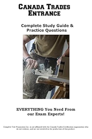 Canada Trades Entrance: Complete Canada Trade Study Guide & Practice ...
