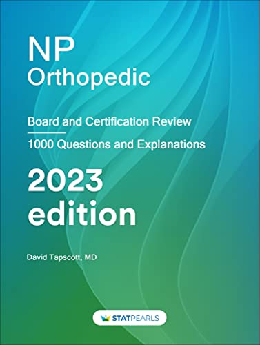 NP Orthopedic: Board and Certification Review eBook : StatPearls ...