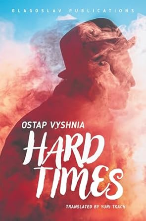 Hard Times : Vyshnia, Ostap: Amazon.com.be: Livres