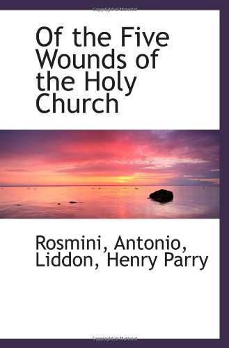 Amazon.com: Of the Five Wounds of the Holy Church: 9781113183828 ...