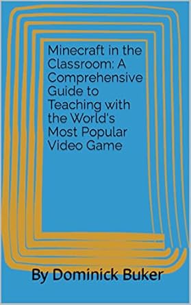 Amazon.com: Minecraft in the Classroom: A Comprehensive Guide to ...