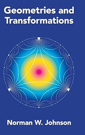 Buy GEOMETRIES AND TRANSFORMATIONS Book Online at Low Prices in India ...