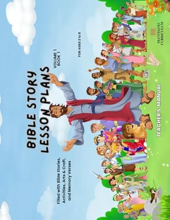 BIBLE STORY LESSON PLANS: TEACHER'S MANUAL (MANTHANO CURRICULUM- AGES 2 ...