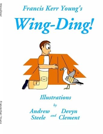 Wing-Ding!: Francis Kerr Young: Amazon.com: Books