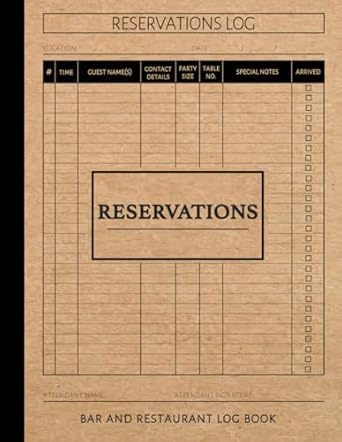 Reservations Bar & Restaurant Log Book: Guest Arrival Tracker. Detail ...