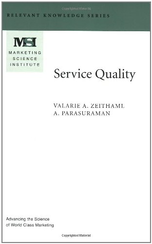 Service Quality (Marketing Science Institute (MSI) Relevant Knowledge ...