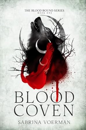Blood Coven (The Blood Bound Series): Voerman, Sabrina: 9781958228302 ...