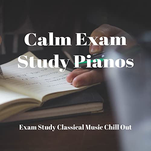 Play Calm Exam Study Pianos by Exam Study Classical Music Chill Out on ...