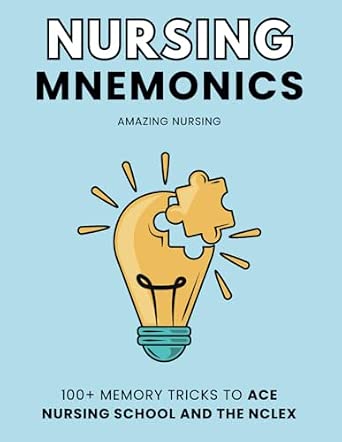 Nursing Mnemonics: 100+ Easy-to-Remember Memory Hack Tips and Mnemonics ...