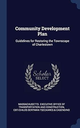 Community Development Plan: Guidelines for Restoring the Townscape of ...