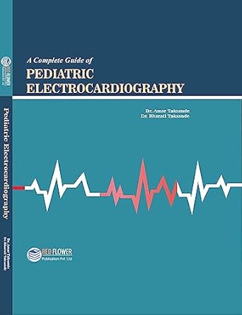 Buy A Complete Guide of Pediatric Electrocardiography Book Online at ...