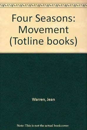 Four Seasons: Movement: Warren, Jean, Cubley, Kathleen, Ekberg, Marion ...