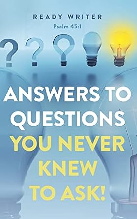Answers to Questions You Never Knew to Ask: 9781958678640: Amazon.com ...