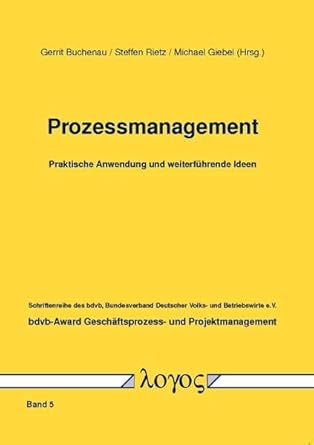 Prozessmanagement-Praktische Anwendung und weiterführende Ideen (bdvb ...