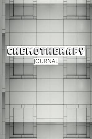 Chemotherapy Journal: Record Your Cancer Medical Treatment Cycle Charts ...